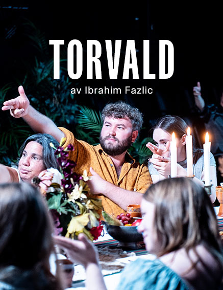 Torvald - Trøndelag Teater